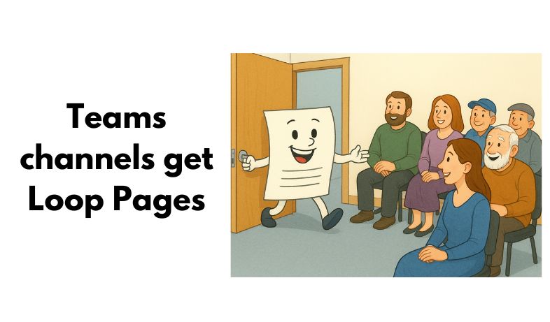 Teams channels get Loop Pages – Andrés Gorzelany