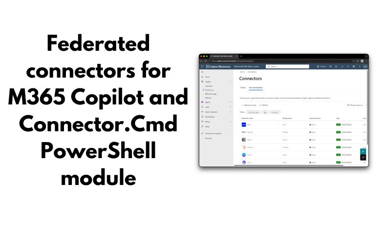 Federated connectors for M365 Copilot and Connector.Cmd PowerShell ...